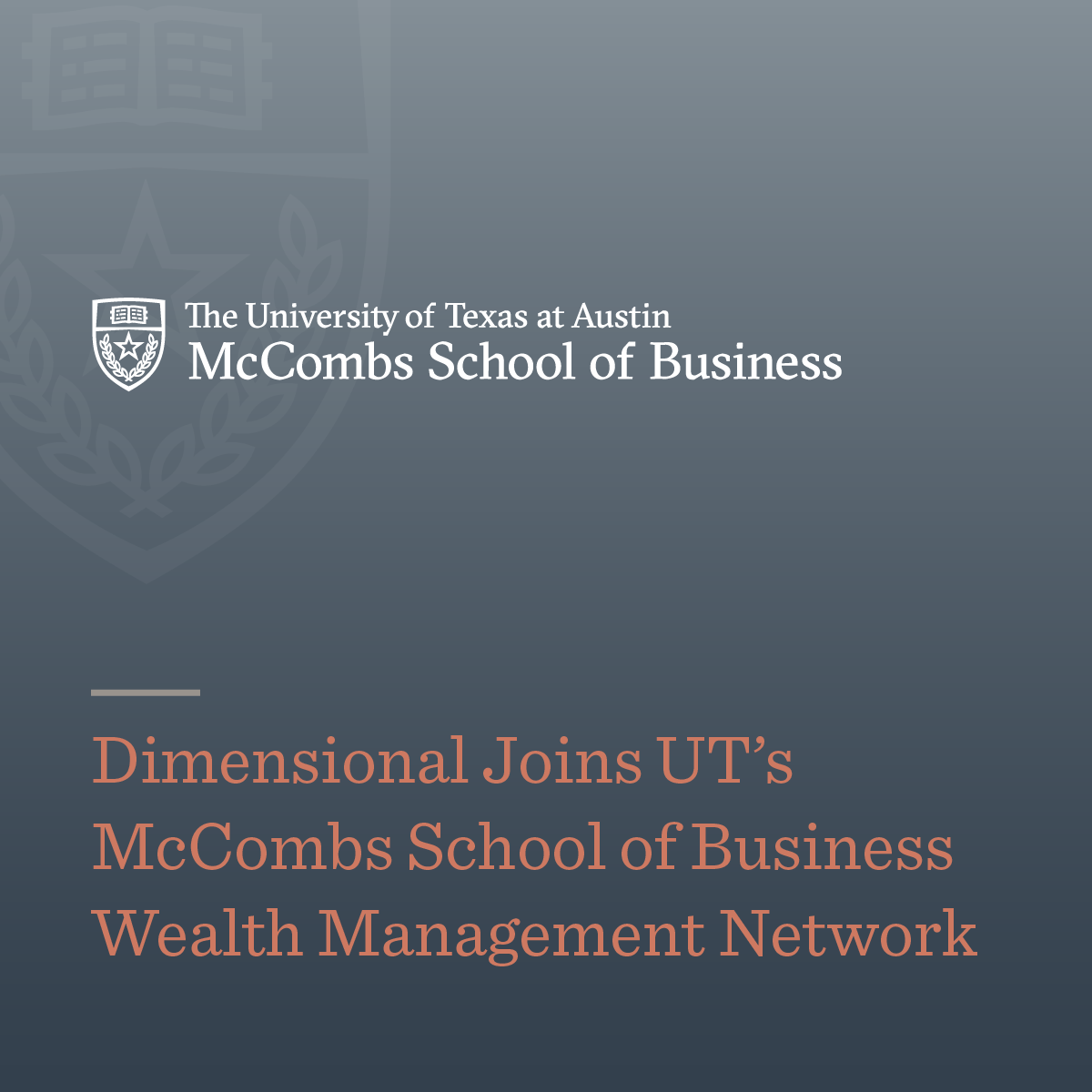 Dimensional Joins the University of Texas McCombs School of Business ...