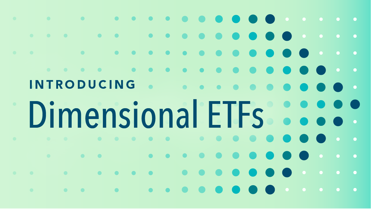 Dimensional Fund Advisors to Launch UCITS Exchange-Traded Funds in Europe