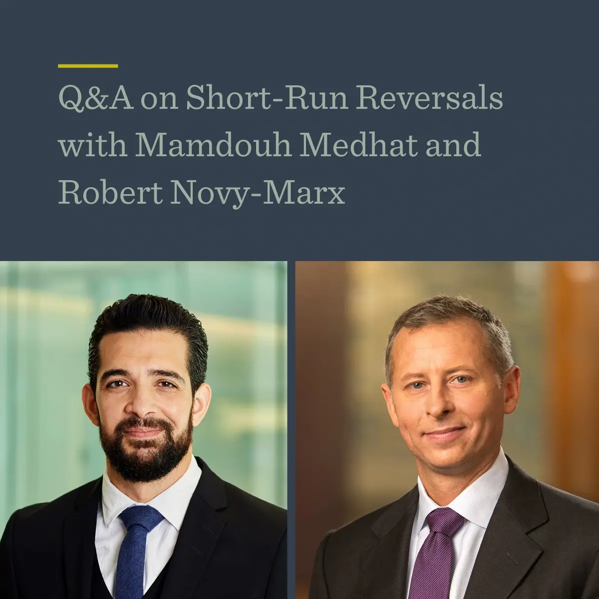 Q&A on Short-Run Reversals with Mamdouh Medhat and Robert Novy-Marx ...