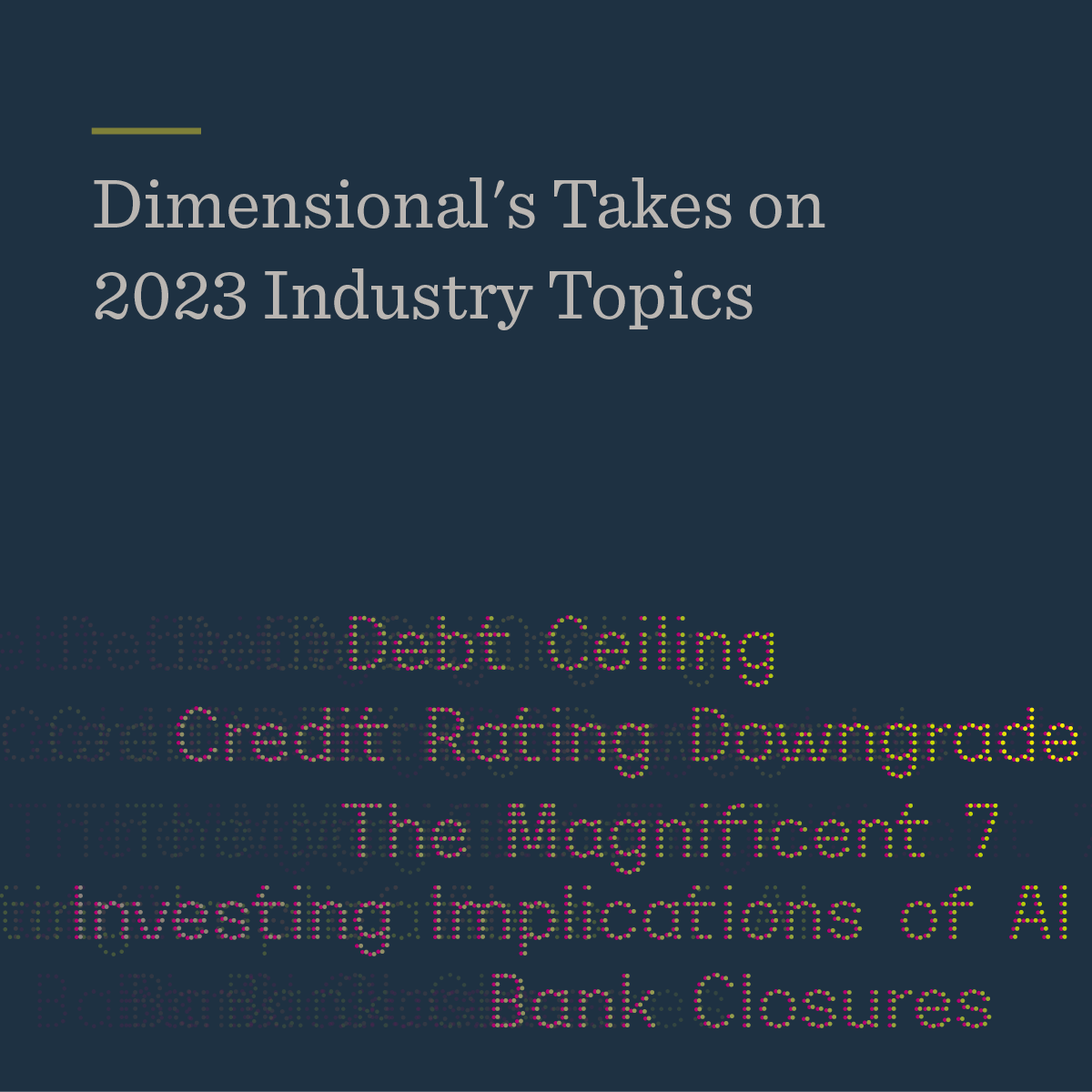 Dimensional’s Takes on 2023 Industry Topics | Dimensional