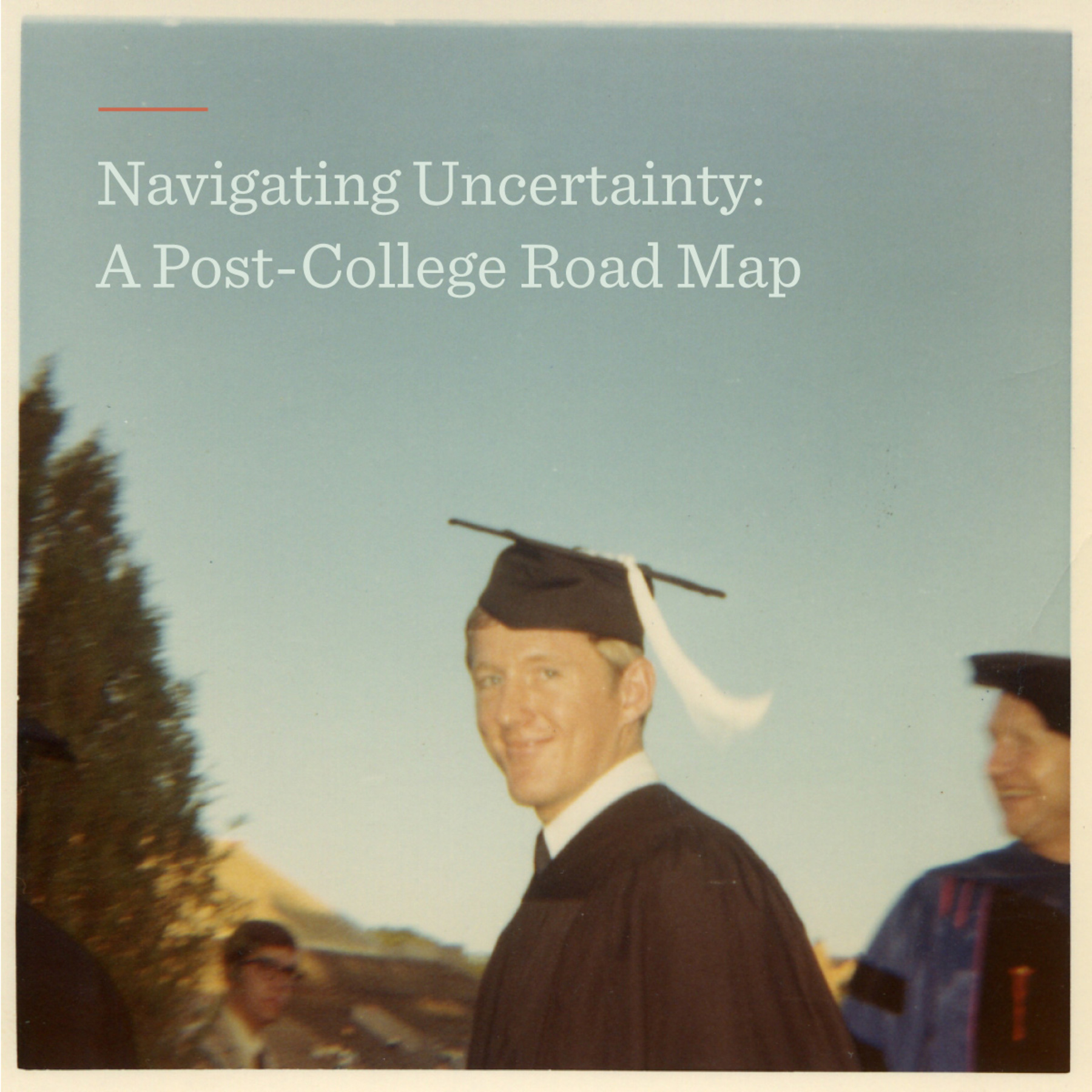 Navigating Uncertainty: A Post-College Road Map | Dimensional Navigating Uncertainty: A Post-College Road Map | Dimensional